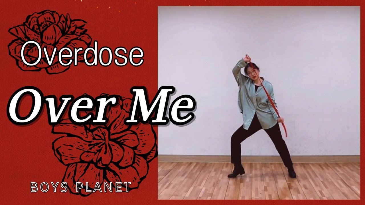 BOYS PLANET 보이즈플래닛 Overdose - Over Me 오버미 커버댄스 Dance Cover 1인커버댄스 - YouTube
