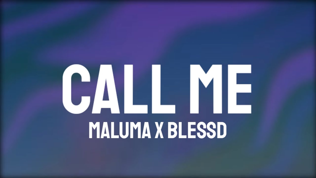 Maluma x Blessd - Call Me (Letra/Lyrics) - YouTube