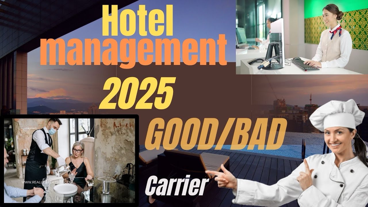 Hotel management is good or bad in 2025 / hm college&institute in india ...