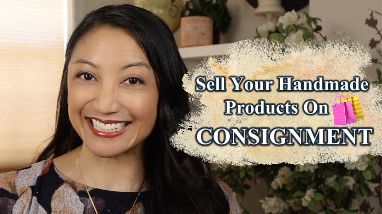 CONSIGNMENT TIPS HOW TO SUCCESSFULLY SELL HANDMADE or Crochet Items to Shops, Stores | Pros ...