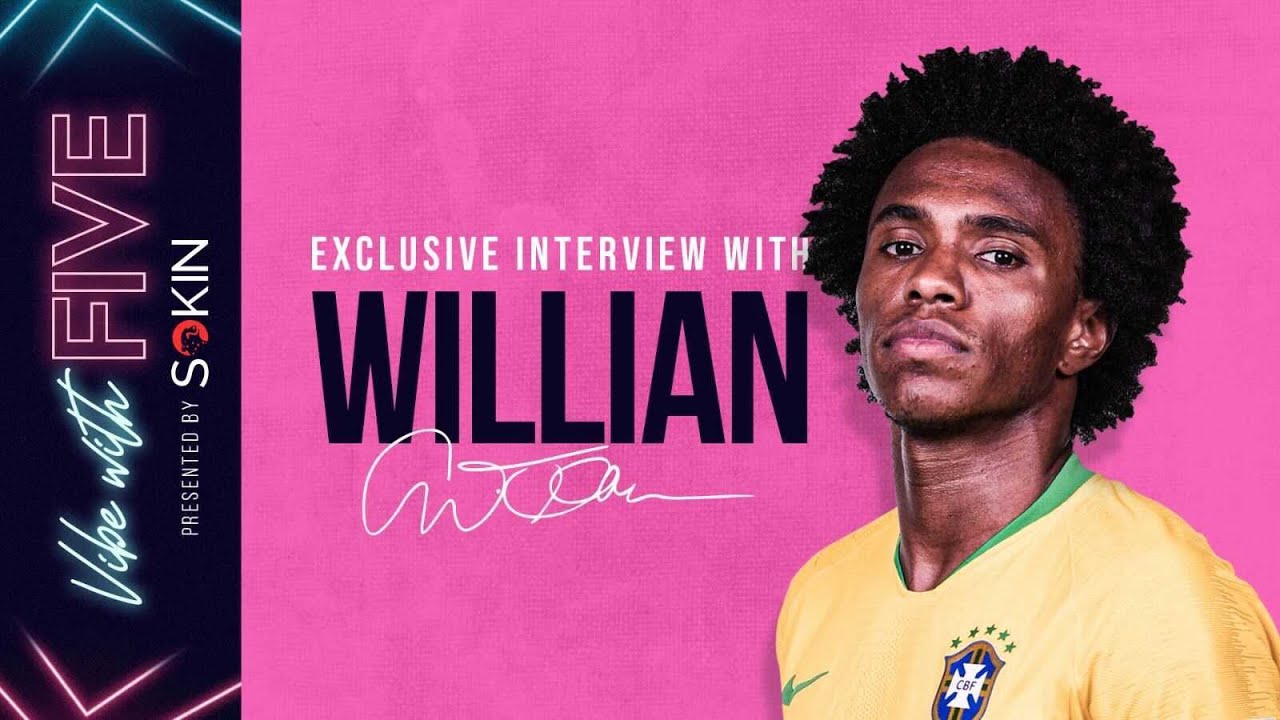 EXCLUSIVE Interview: Willian | What Happened At Arsenal? | Playing For ...