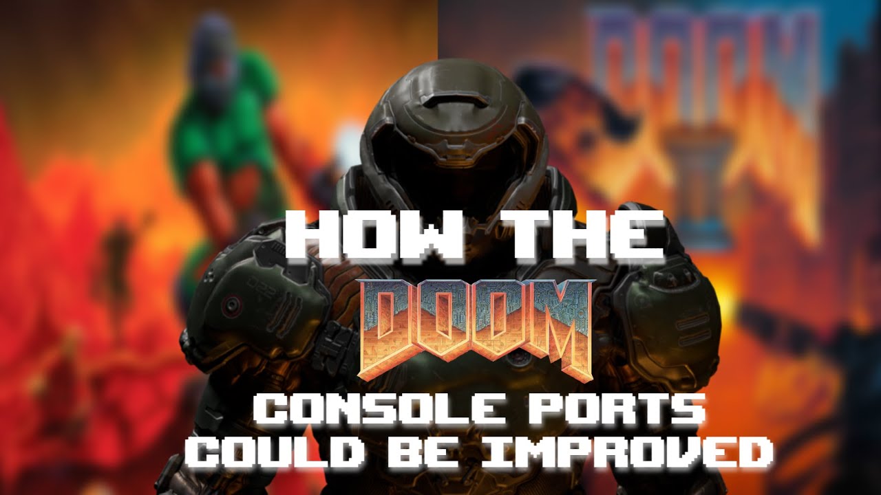 How The Classic DOOM Console Ports Could Be Improved - YouTube