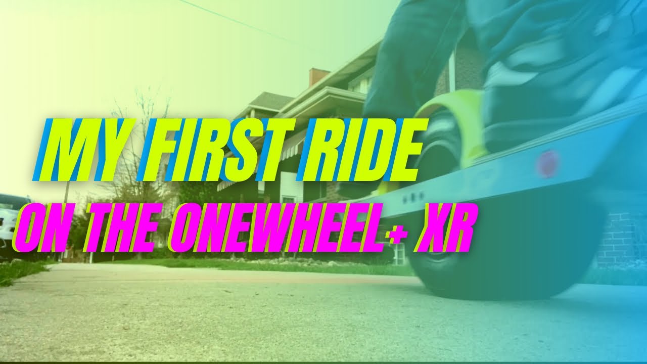 Onewheel + XR - My First Ride - YouTube