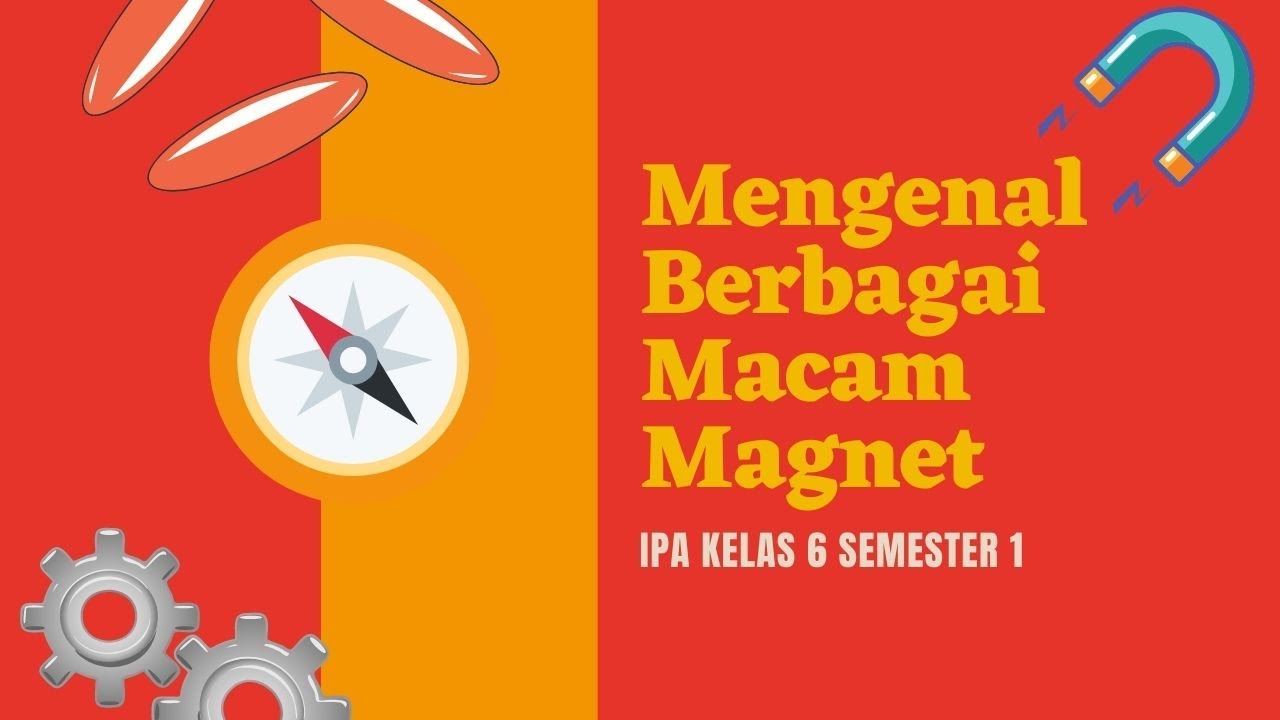 Mengenal Berbagai Macam Magnet - YouTube