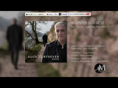 Ulus Yurtsever - Acıların Gölgesi (Official Video ©2020 Tanju Duman Müzik Medya)
