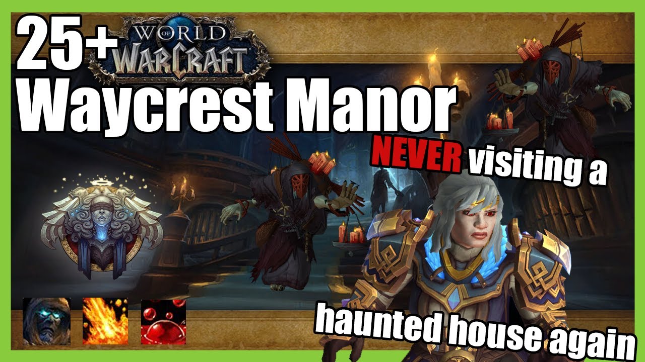 25+ Waycrest Manor | WoW Mythic + | Discipline Priest Gameplay | Pug ...