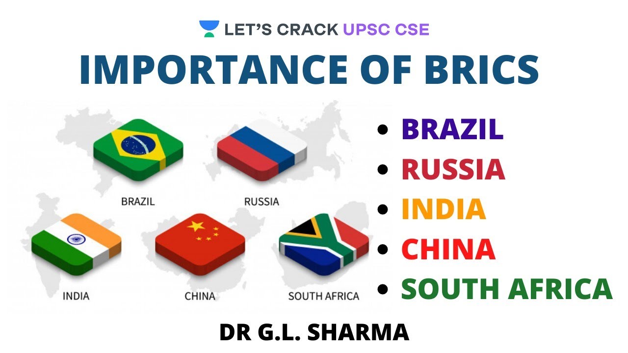 Importance of BRICS - Brazil, Russia, India, China, and South Africa ...