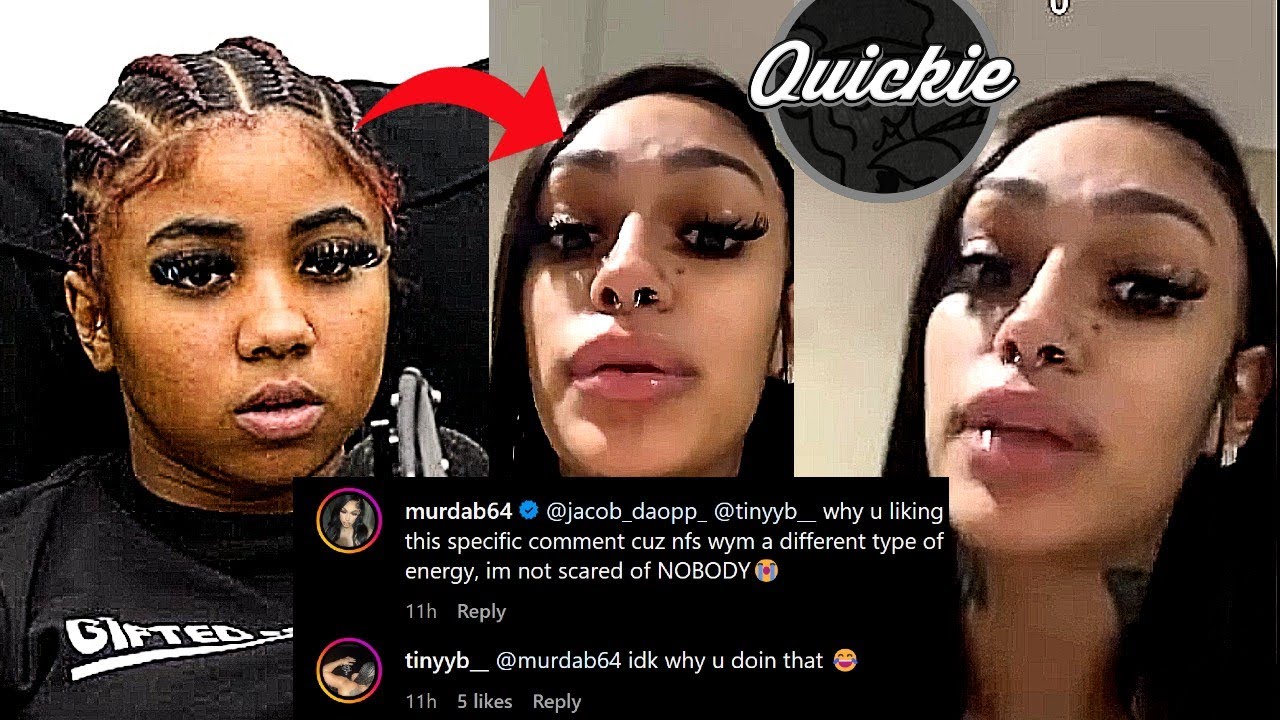 MurdaB GOES OFF ON TinyyB!? "I'M NOT SCARED OF NOBODY!"😮😳😳(Quickie#497 ...