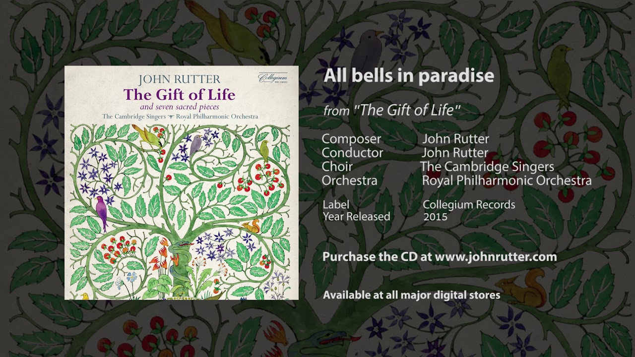 All bells in paradise - John Rutter, Cambridge Singers, Royal ...