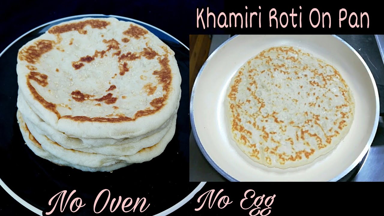 Khamiri Roti On Pan|Khamiri Roti Recipe|Naan Without Tandoor|Roshni ...