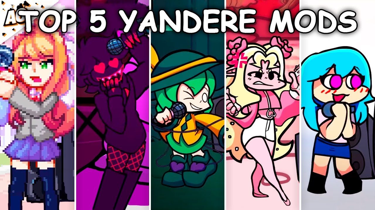 Top 5 Yandere Mods in Friday Night Funkin' - YouTube