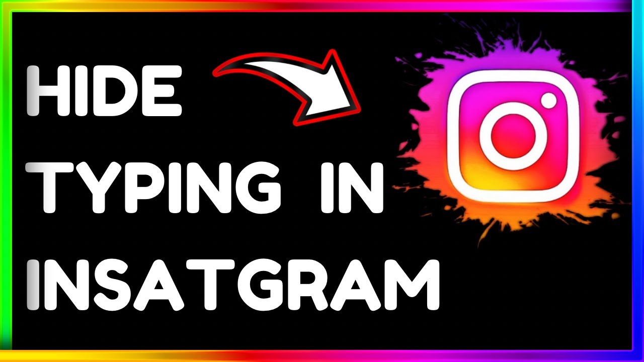 How to Hide Typing on Instagram || Turn Off Typing Indicator on ...