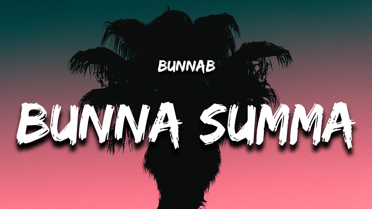 Bunna Summa - BunnaB (Lyrics) - YouTube