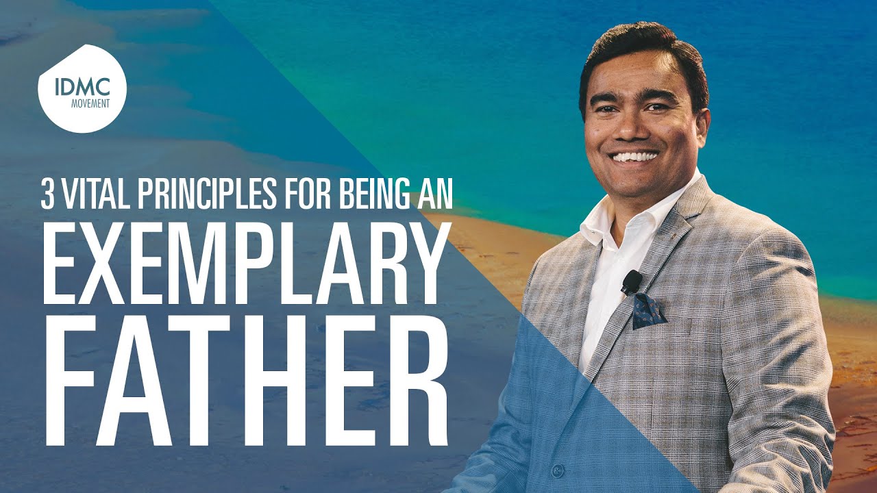 How to Be An Exemplary Father | Rev Paul Jeyachandran - YouTube