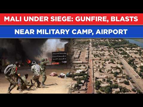 Mali Under Siege: Gunfire, Loud Blasts Near Military Camp, Airport After ‘Coordinated Terror Attack’