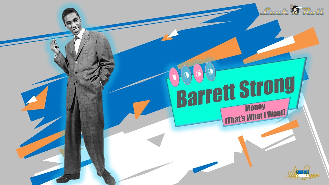 Barrett Strong - Money (That's What I Want) (1959) - YouTube