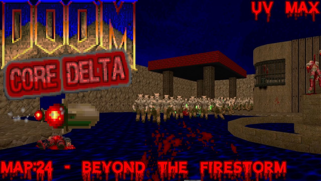 Doom II: Doom Core Delta (UV Max) - Map: 24 - Beyond the Firestorm ...