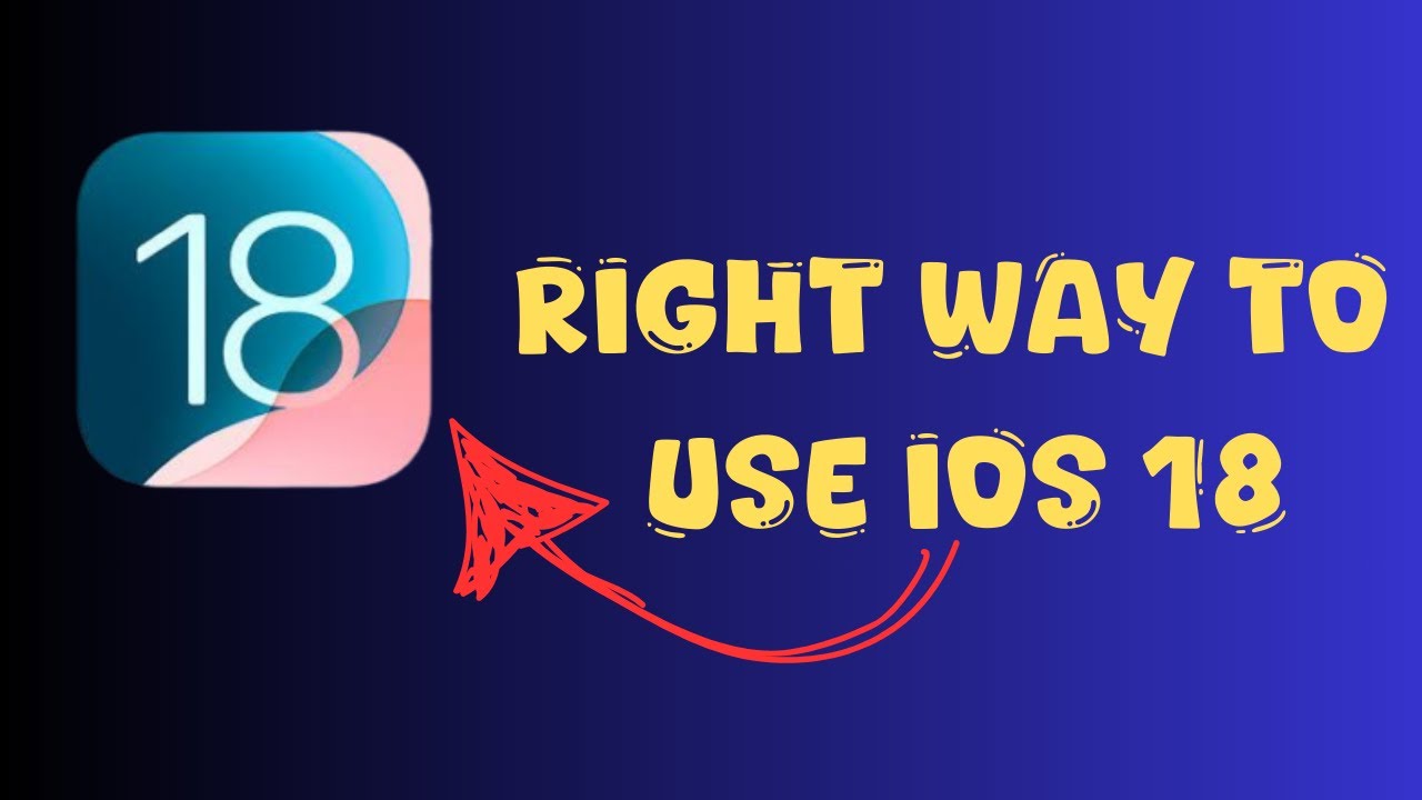 Use IOS 18 in A right way On your iPhone | follow these steps and use ...