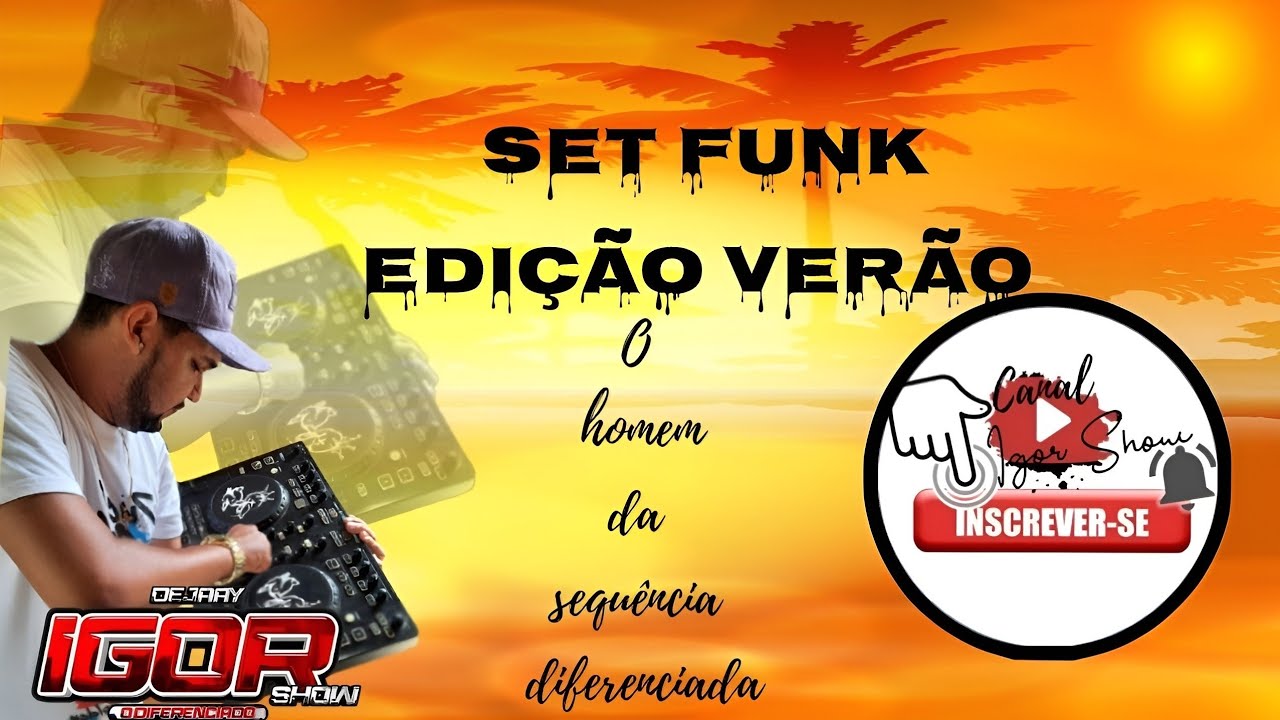 Set de Funk Edição verão/Prod.Dj Igor Show o Diferenciado - YouTube