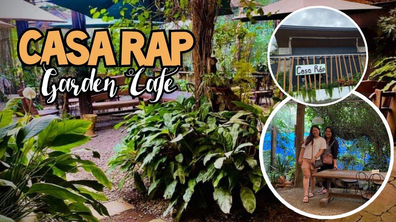 CASA RAP GARDEN CAFE |SAN JOSE BATANGAS | FOOD REVIEW - YouTube