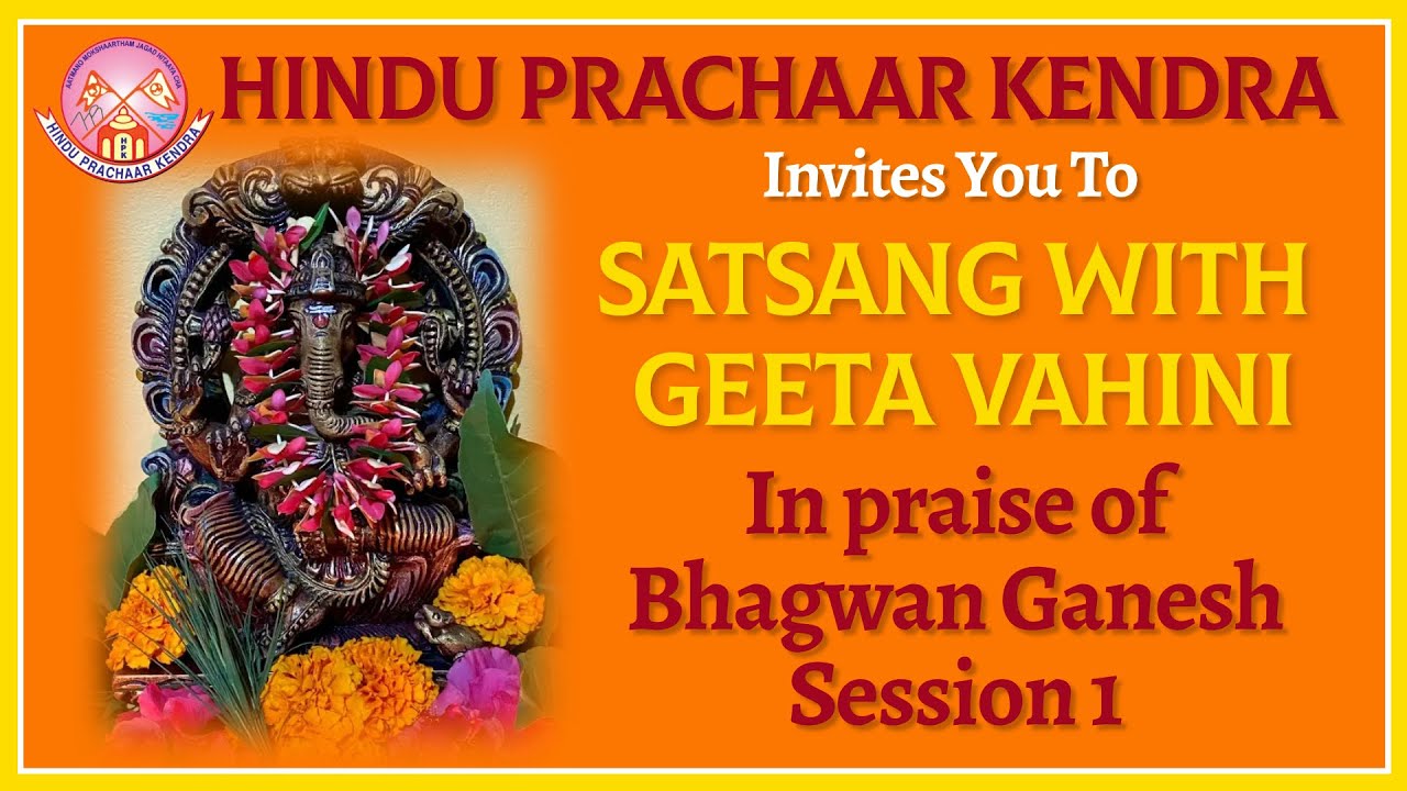 In Praise of Bhagwan Ganesh: Session 1 - Kendra Sunday Satsang 28th ...