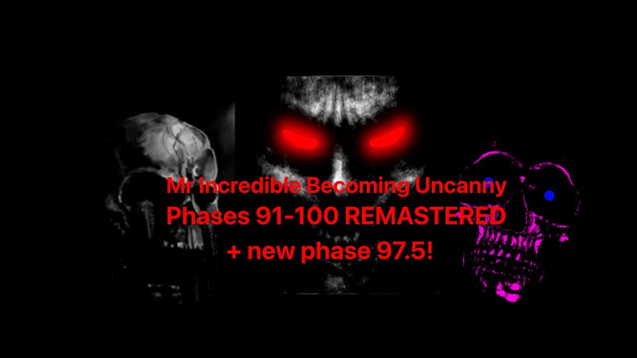 Mr Incredible Becoming Uncanny @CJOctopus Phases 91-100 Remastered ...