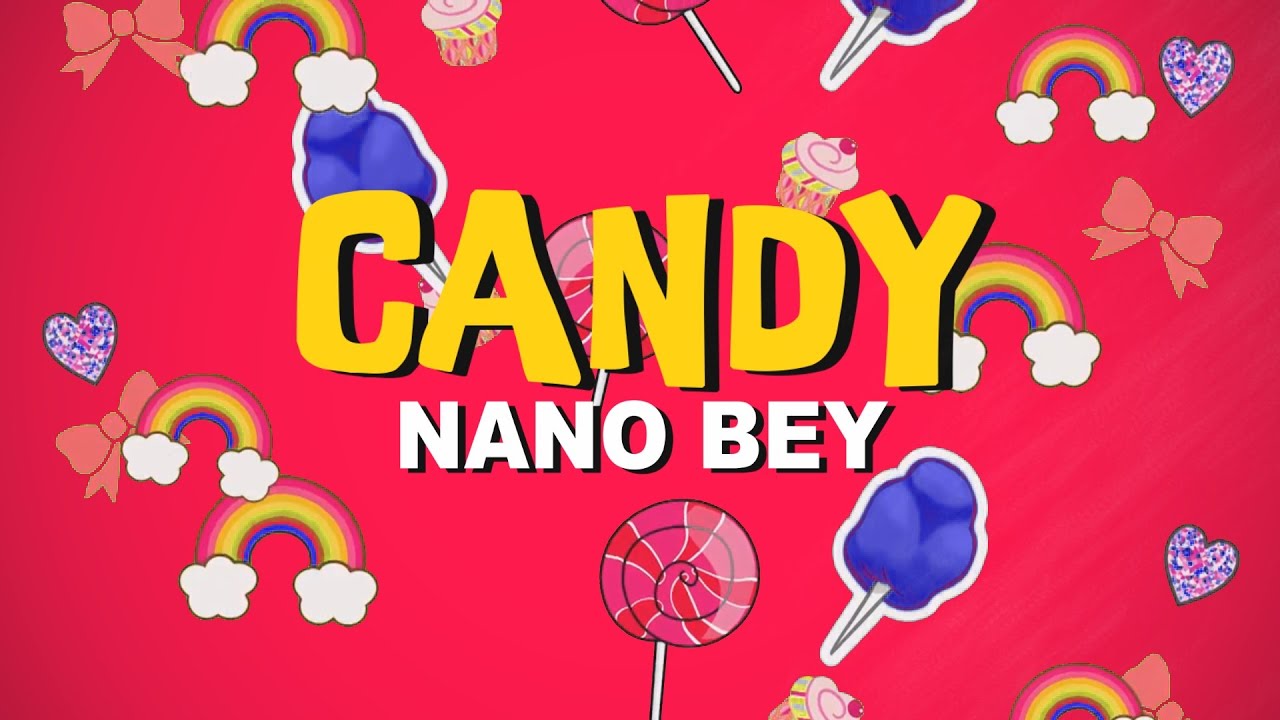 NANO BEY - CANDY Official Lyric Video - YouTube