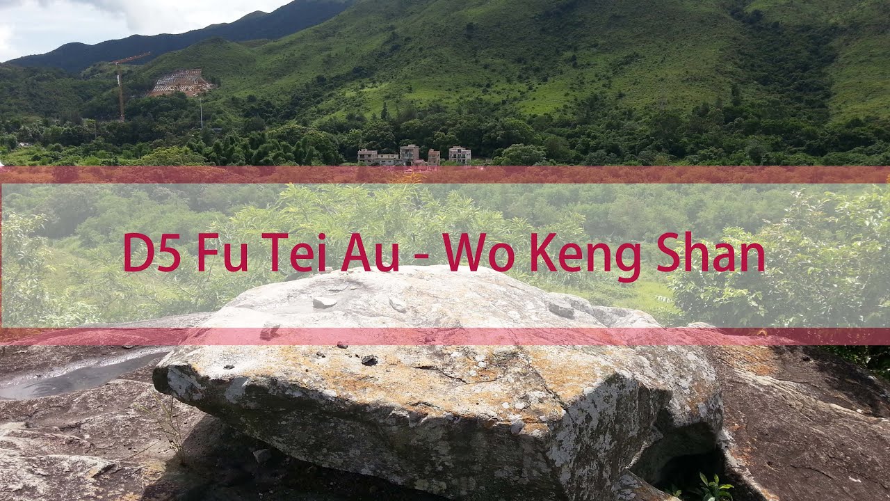 Brief notes on the routes and timelapse videos (D5 Fu Tei Au - Wo Keng ...