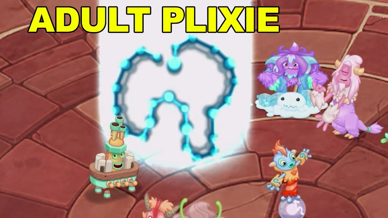 My Singing Monsters - Adult Plixie Unleashed - YouTube
