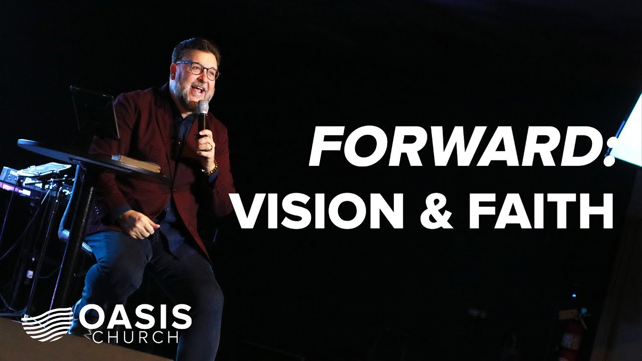Forward: Vision & Faith // Jonathan Suber - YouTube