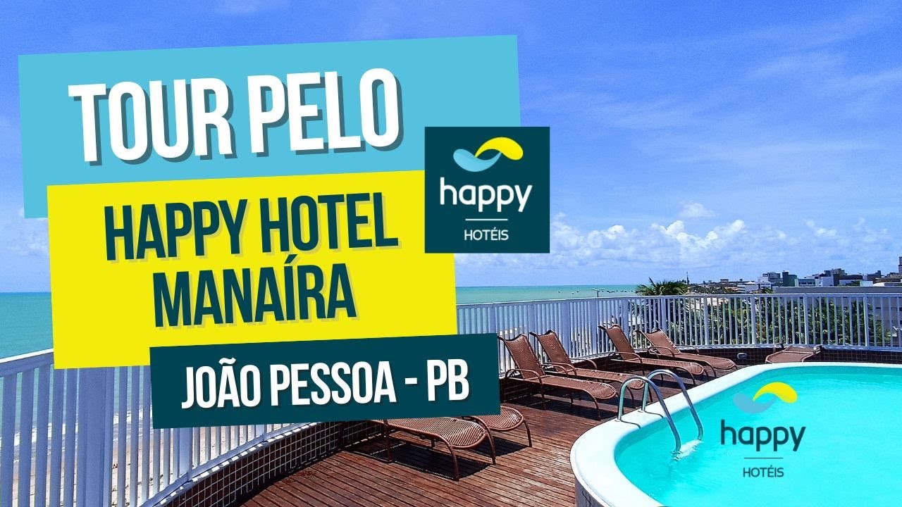Tour pelo Happy Hotel Manaíra em João Pessoa - PB ! - YouTube