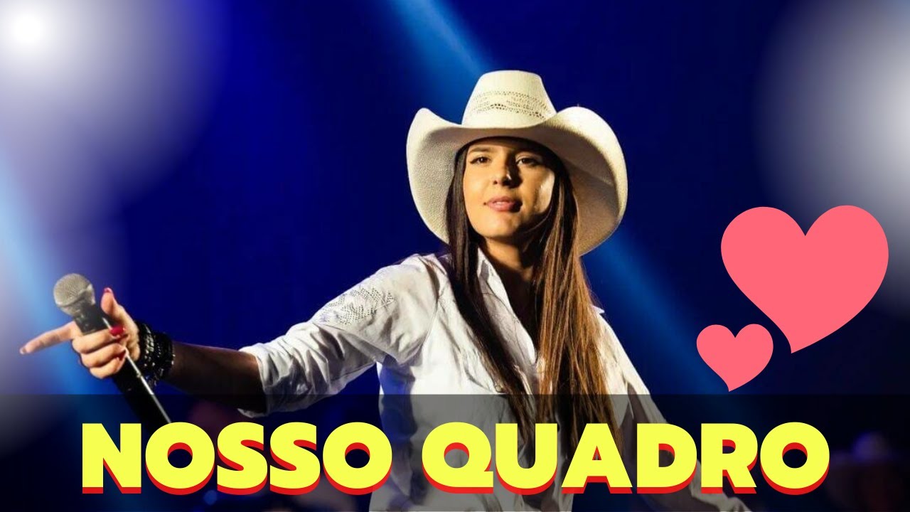 Nosso Quadro Ana Castela - Música da Boiadeira Nosso Quadro ((Ana ...