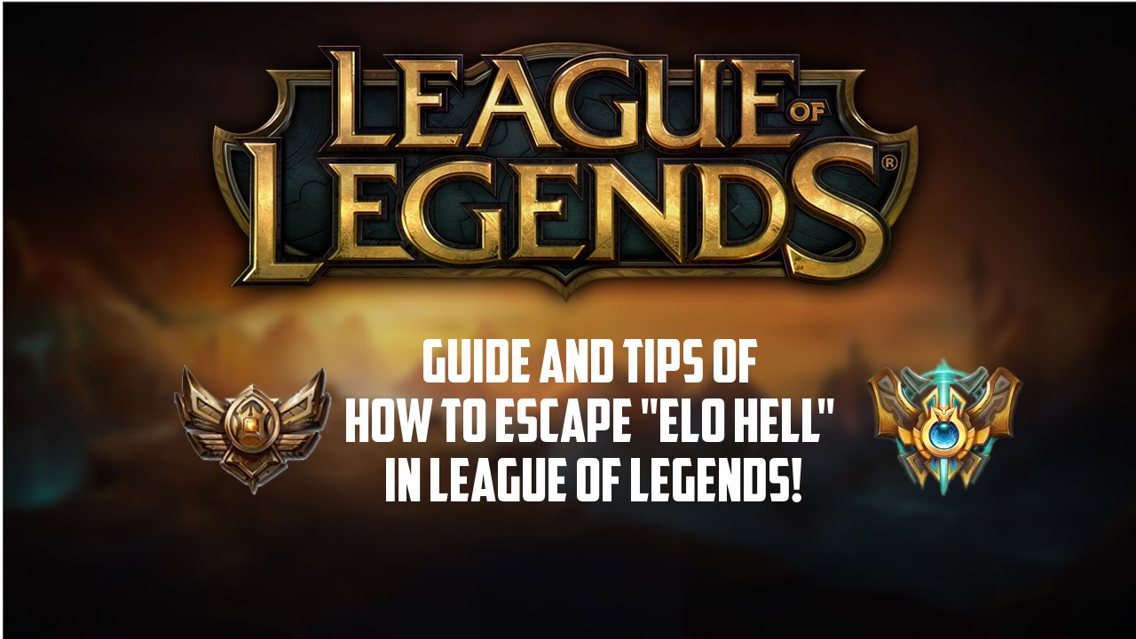 How to Escape "Elo Hell" - League of Legends - YouTube