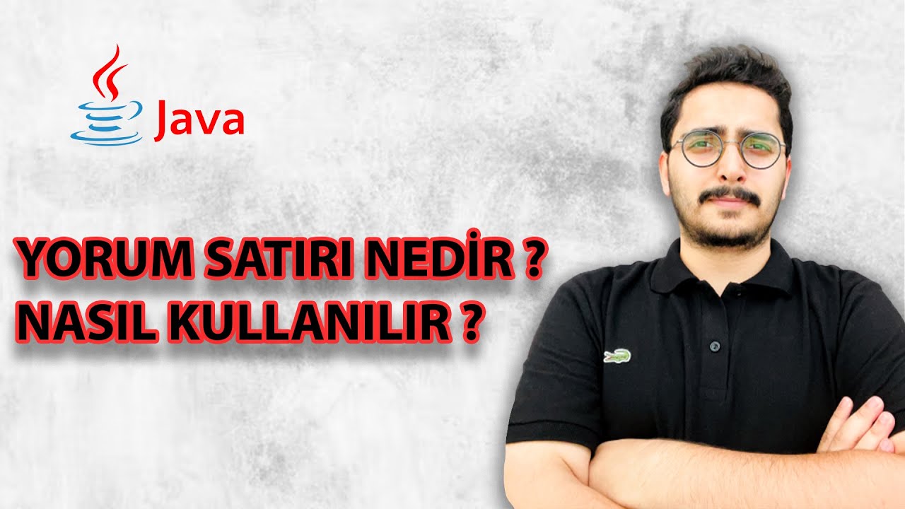 COMP101 JAVA - Yorum Satırı Nedir ? Nasıl Kullanılır ? - YouTube