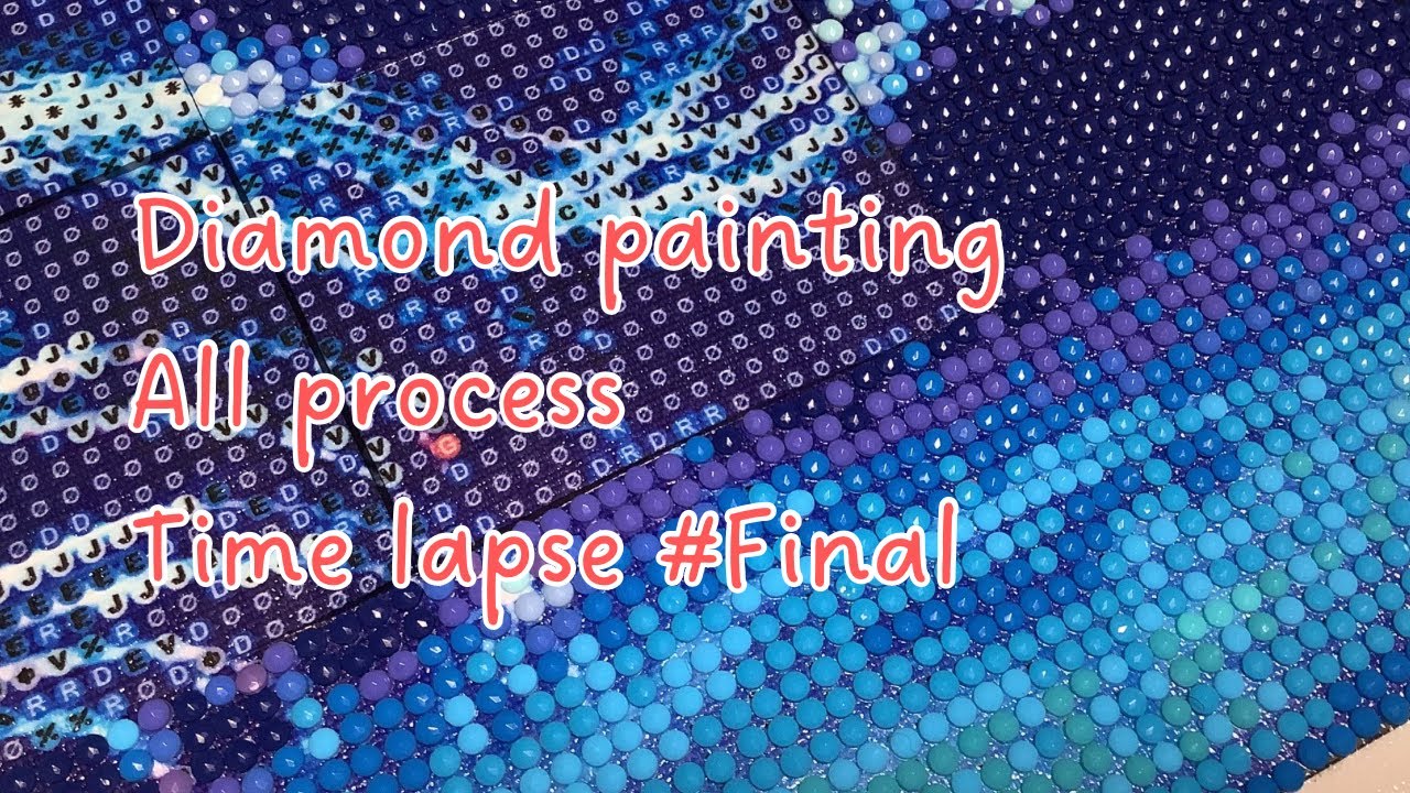 Diamond painting all process/Time lapse/ダイヤモンドアート 4/4 - YouTube