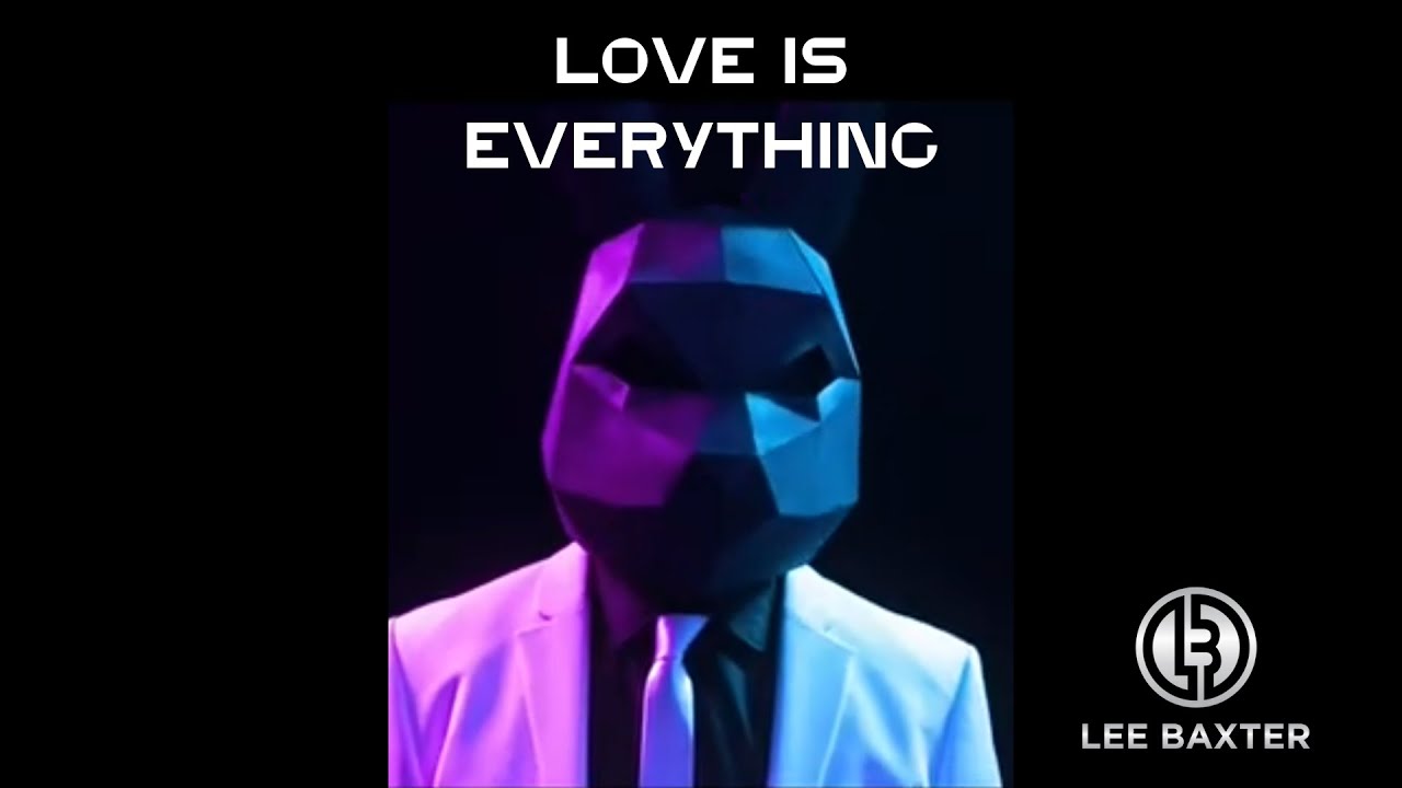 Lee Baxter - Love Is Everything (Official Music Video) - YouTube