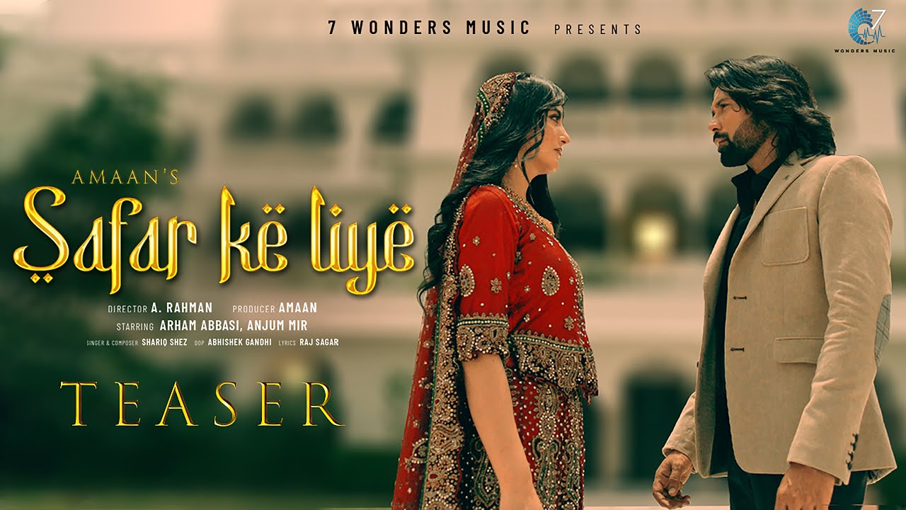 Safar Ke Liye Song | Official Teaser | Amaan | Shariq Shez | Arham ...