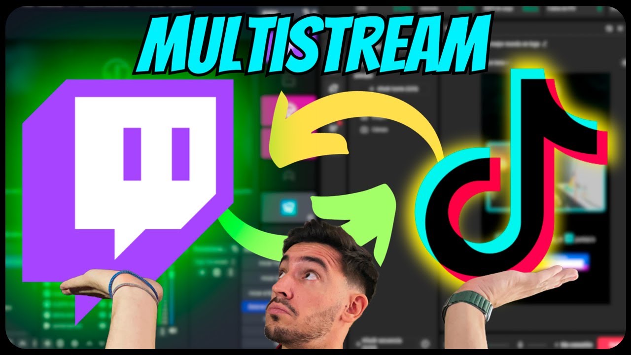Cómo hacer MULTISTREAM en Twitch y Tiktok // Guía DEFINITIVA 2024 - YouTube