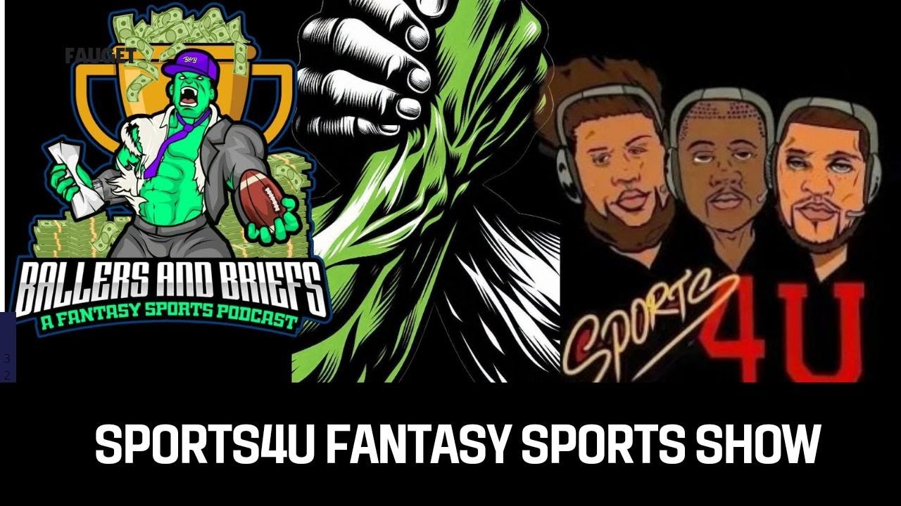 Sports4U Ep. 330 Sports4U fantasy sports episode ft. Ballers & Briefs ...