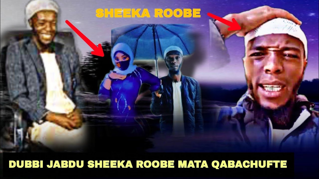 Shekaa robee kunoo isinif dhufetii jiraa Waan adaa takaa qabatee taan ...