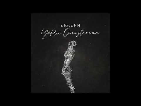 eleveNN - Yüklen Omuzlarıma