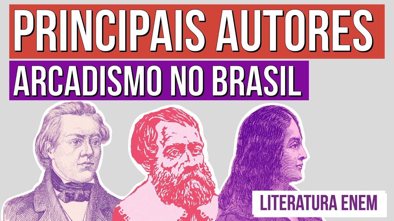 ARCADISMO NO BRASIL: principais autores | | Resumo de Literatura para o ...