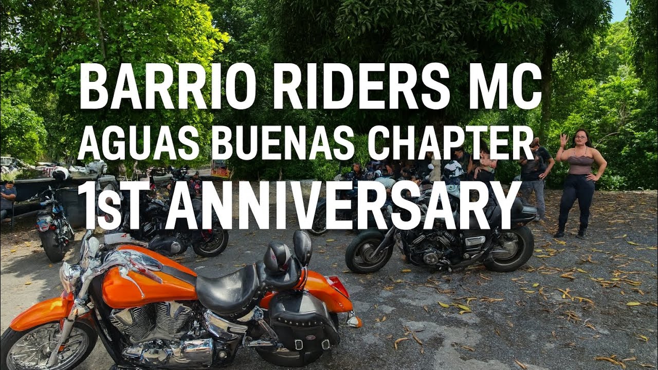 Barrio Riders MC 1st Anniversary – Aguas Buenas Ride & Hangout ...