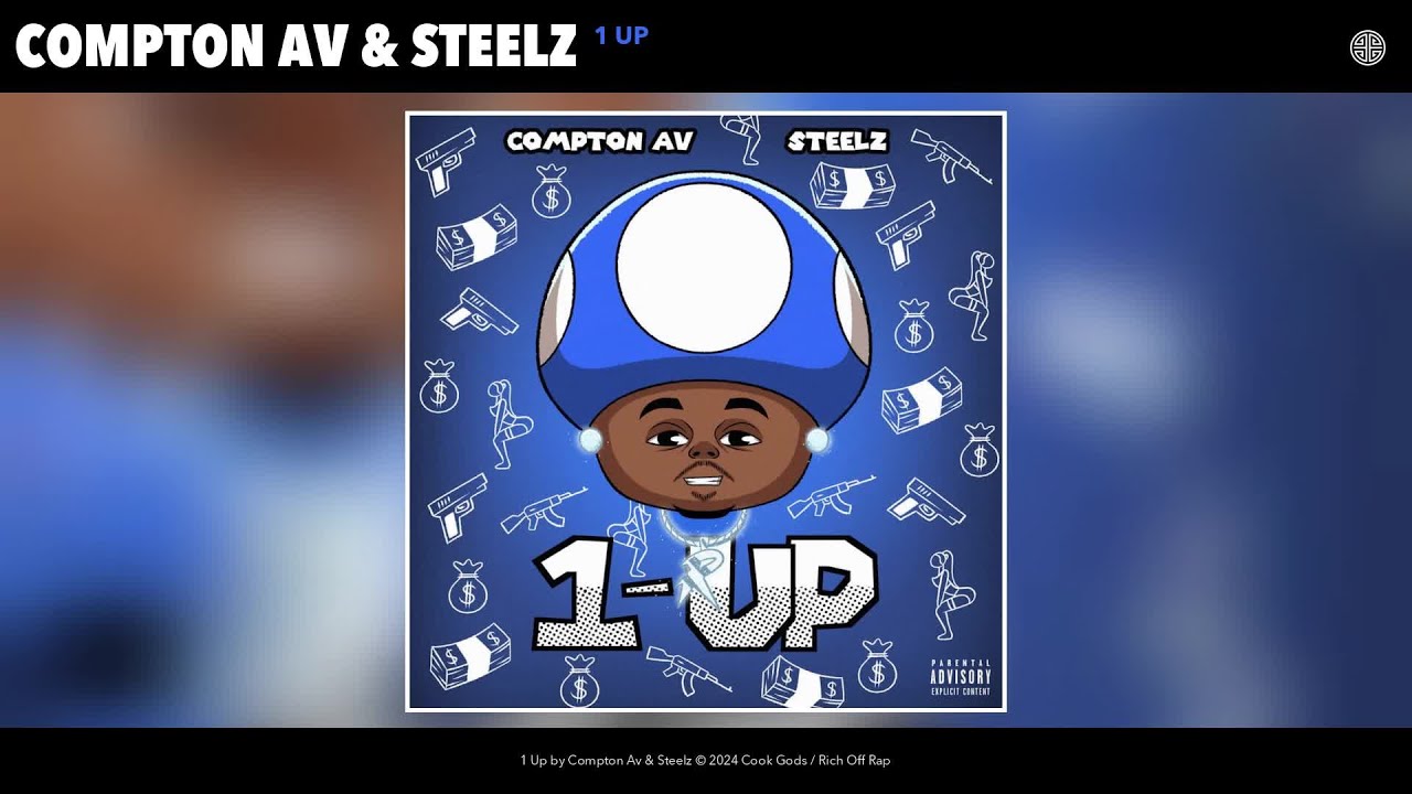Compton Av & Steelz - 1 Up (Official Audio) - YouTube