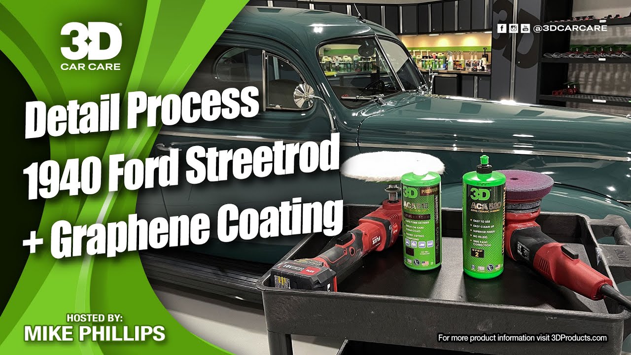 Detail Process - 1940 Ford Streetrod - Plus Graphene Ceramic Coating ...