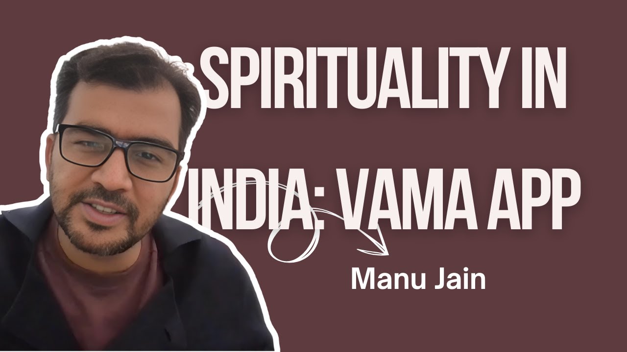 Vama App's vision to digitize Hindu spirituality | Manu Jain - YouTube