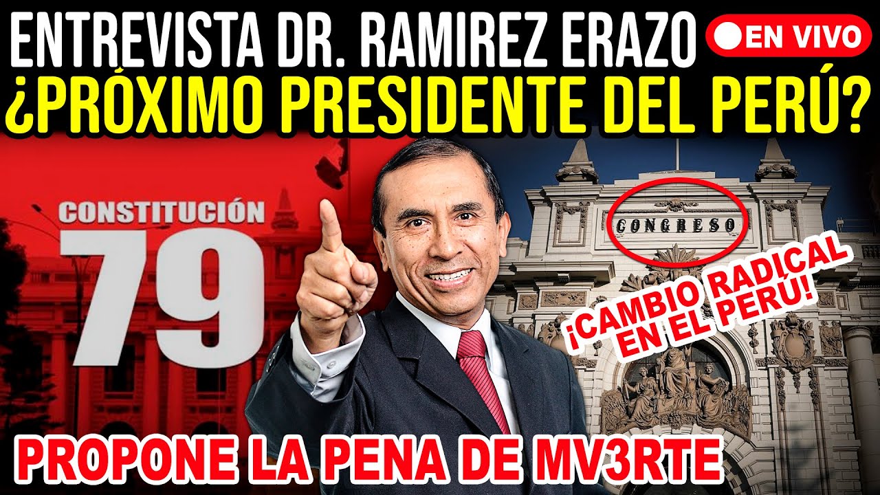 🔴EXCLUSIVO ENTREVISTA CANDITO PRESIDENCIAL RAMÓN RAMÍREZ ERAZO - YouTube