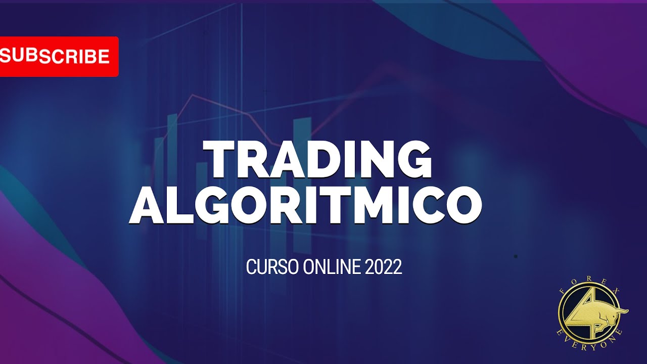CURSO DE TRADING ALGORITMICO 2022-2 | DIA 1 - YouTube