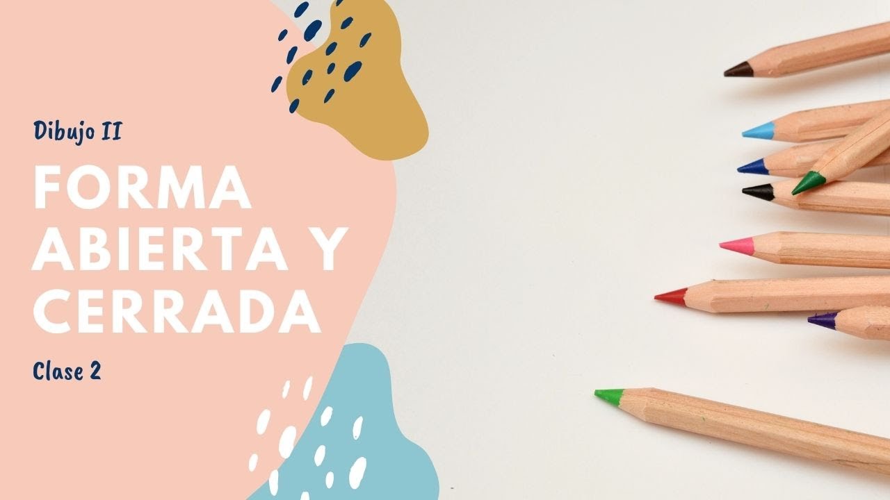 Formas abiertas y cerradas -clase 2 - YouTube