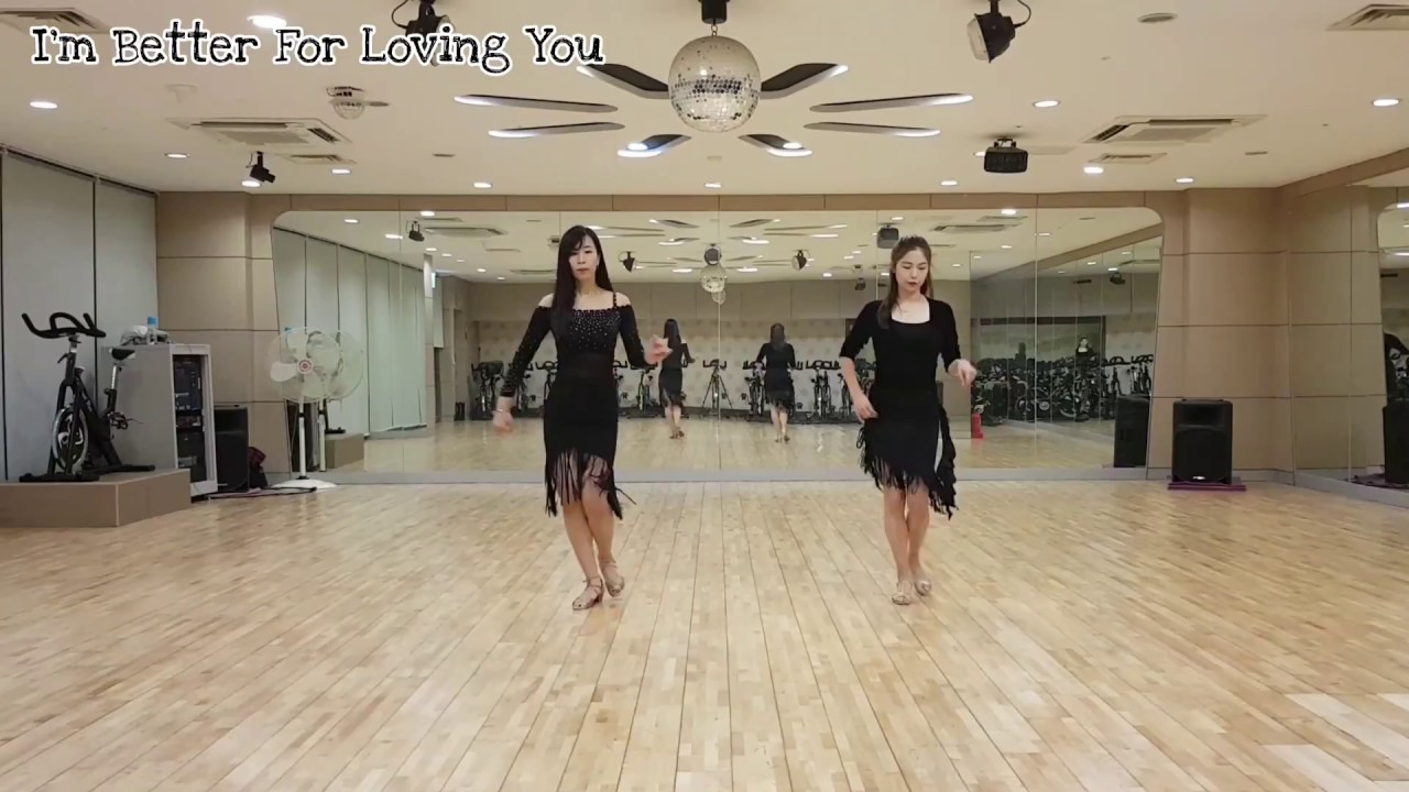 I'm Better For Loving You - line dance(Beginner) - YouTube